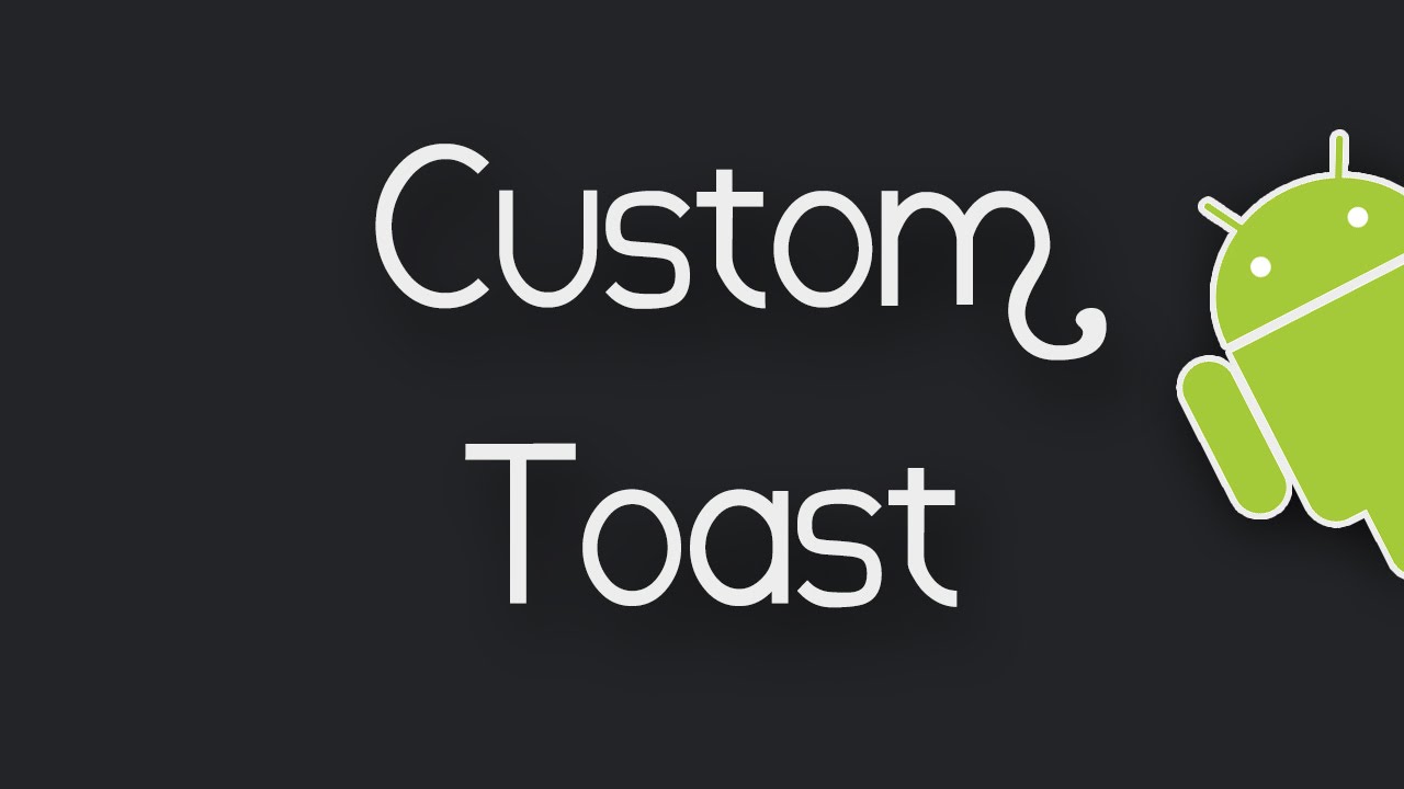 آموزش متریال دیزاین کردن Toast - آموزش برنامه نویسی اندروید