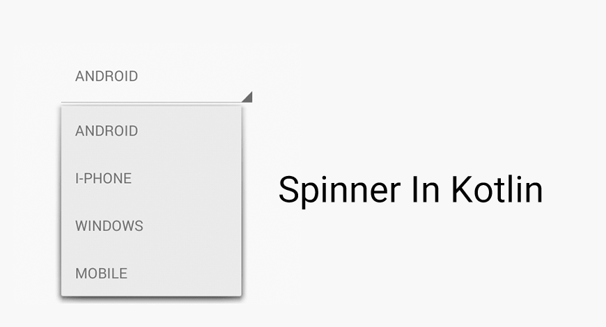 آموزش Spinner به زبان کوتلین در اندروید - آموزش برنامه نویسی اندروید