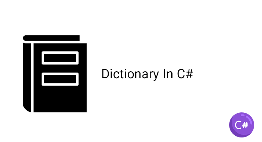 Dictionary در سی شارپ - آموزش برنامه نویسی اندروید