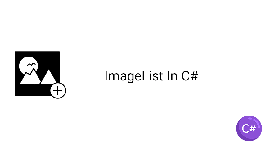 آموزش ImageList در سی شارپ - آموزش برنامه نویسی اندروید