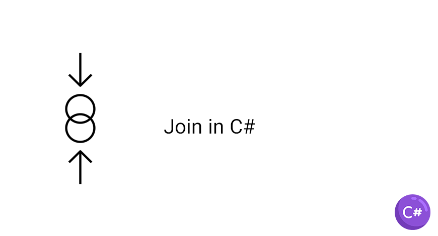 متد Join در سی شارپ - آموزش برنامه نویسی اندروید