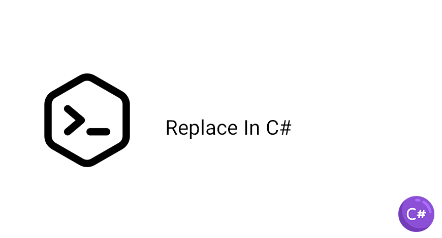 متد Replace در سی شارپ - آموزش برنامه نویسی اندروید
