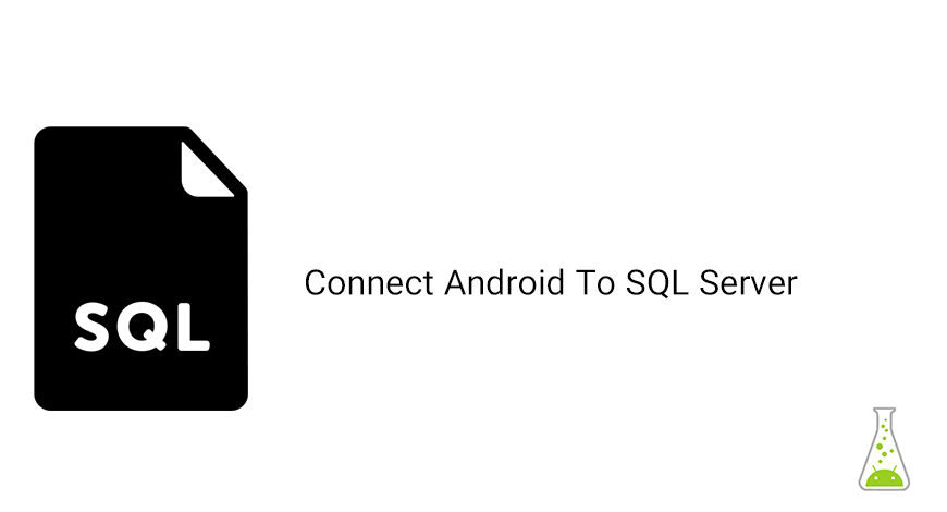 آموزش اتصال به SQL Server در اندروید - آموزش برنامه نویسی اندروید